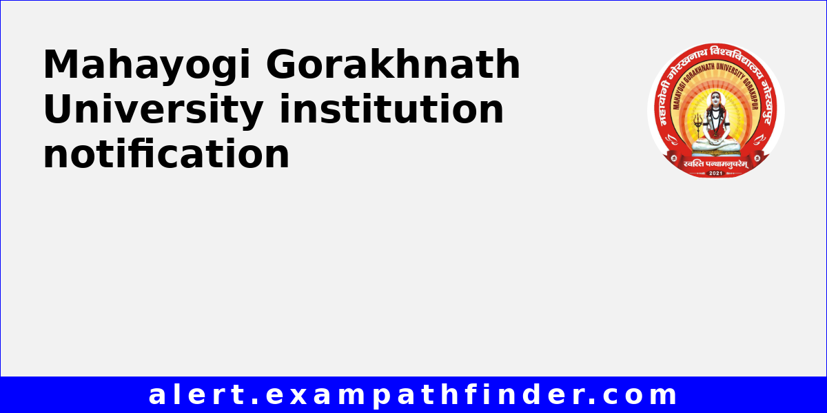 Mahayogi Gorakhnath University - All upcoming admission notifications Mahayogi Gorakhnath University - All upcoming admission notifications